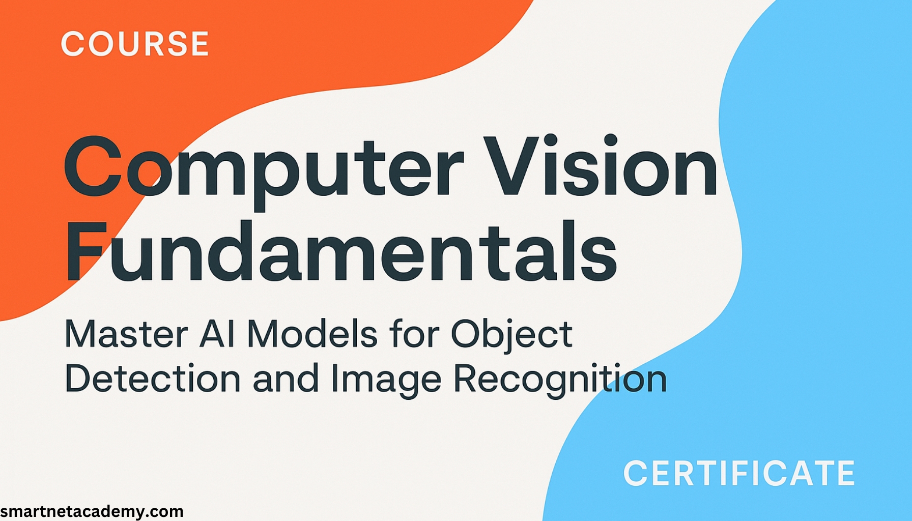 Computer Vision Fundamentals Master Ai Models For Object Detection And Image Recognition